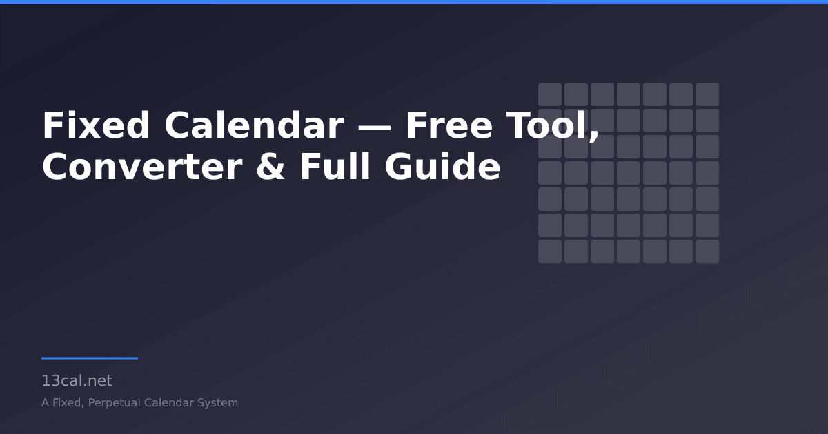 13 Month Calendar — Free Tool, Converter & Full Guide | 13cal.net